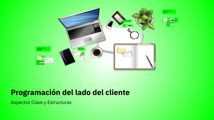 Programación del lado del cliente by Libzu Tadek Nava Aguilar on Prezi