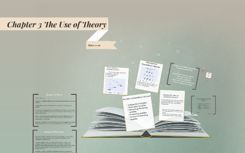Chapter 3 - The Use of Theory by on Prezi
