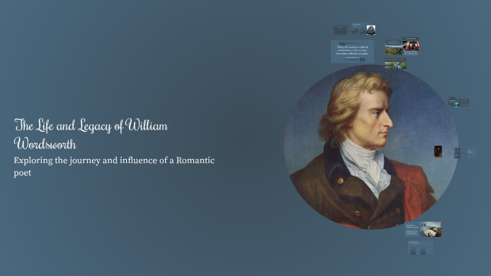 The Life and Legacy of William Wordsworth by naima islam on Prezi