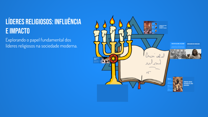 Líderes Religiosos: Influência e Impacto by GABRIELLE Guimarães on Prezi