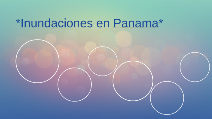 *Inundaciones en Panama* by Stacey Arias on Prezi