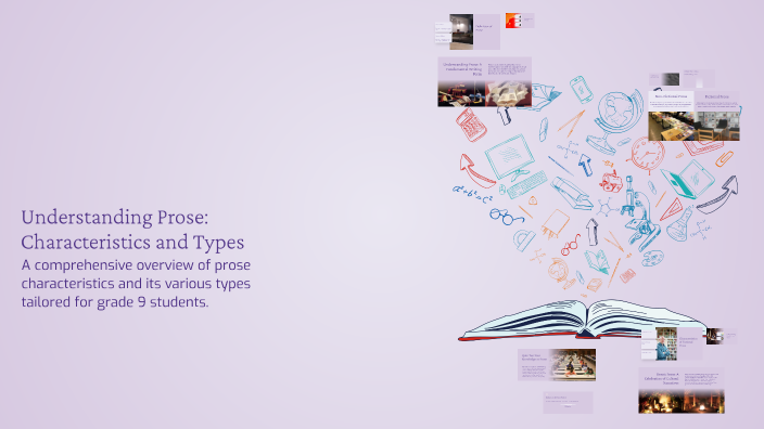 Understanding Prose: Characteristics and Types by BLESSED HOPE on Prezi