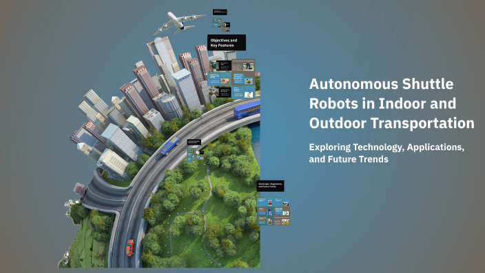 Autonomous Shuttle Robots in Indoor and Outdoor Transportation by Sai ...