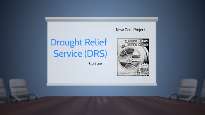 Drought Relief Service (DRS) by Stori Lee on Prezi