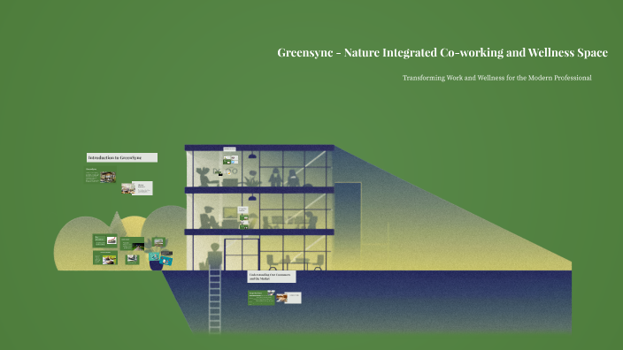 Greensync - Nature Integrated Co-working and Wellness Space by SREEJA LOGU on Prezi
