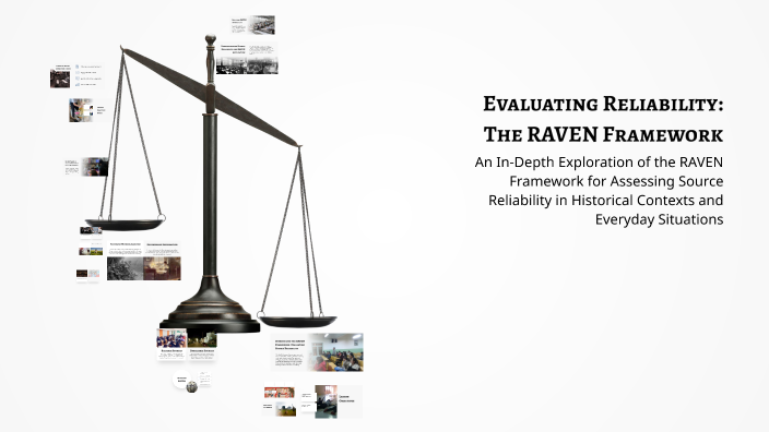 Evaluating Reliability: The RAVEN Framework by Aroos Bajurdeen on Prezi