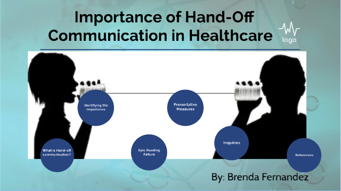Importance of Hand-off Communication in Healthcare by Brenda Fernandez ...