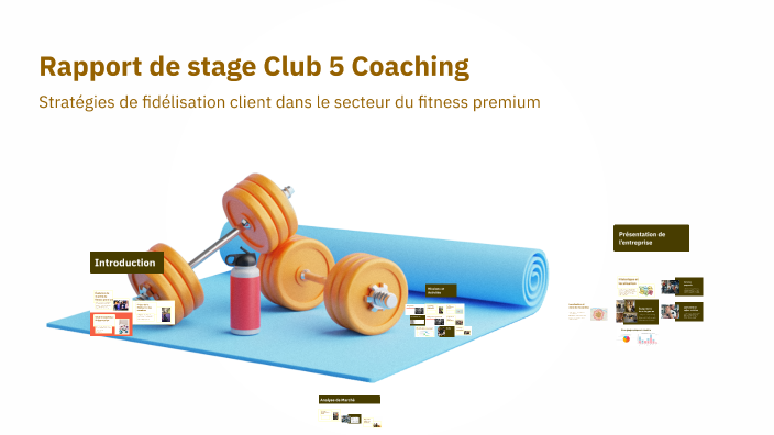 Rapport de stage Club 5 Coaching by Pierre-Yves Cervasi on Prezi