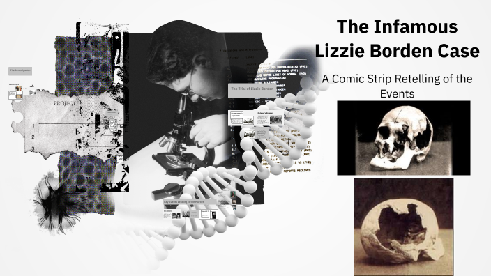 The Infamous Lizzie Borden Case by dj carrington on Prezi