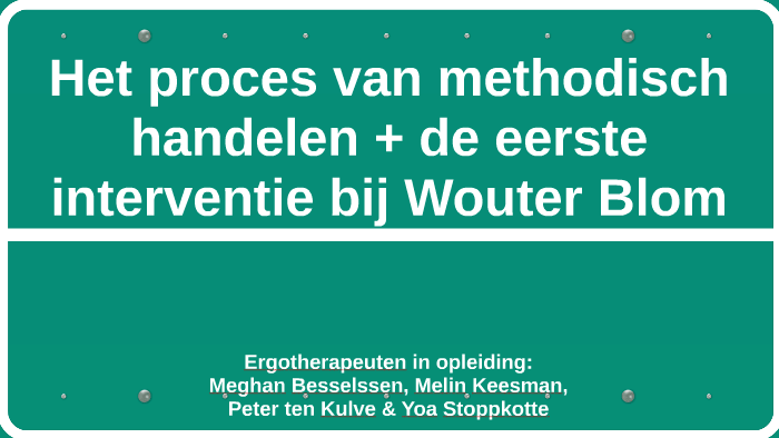 Het proces van methodisch handelen + de eerste by Melin Keesman