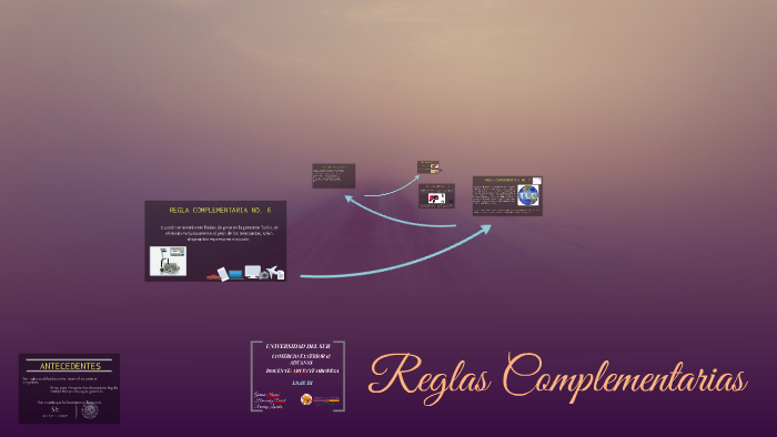 Reglas Complementarias by Ingrid Garrido Martinez on Prezi