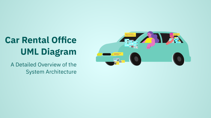 Car Rental Office UML Diagram by Yusuf Ayman on Prezi