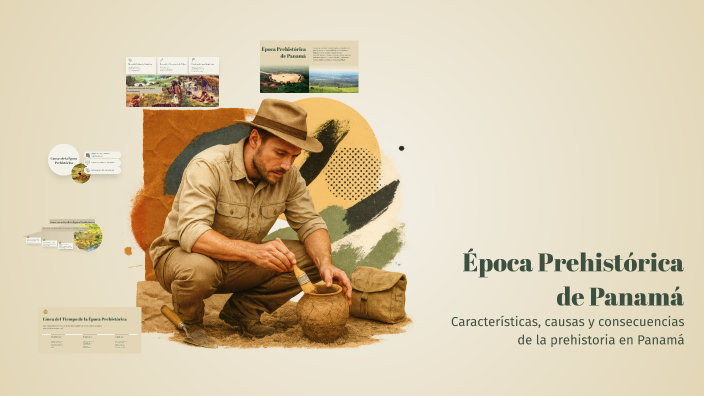 Época Prehistórica de Panamá by Bezaleel Smith on Prezi
