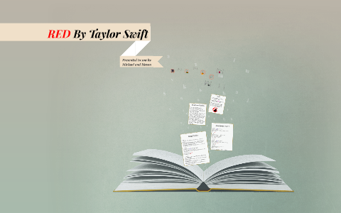 RED By Taylor Swift by michael meason on Prezi