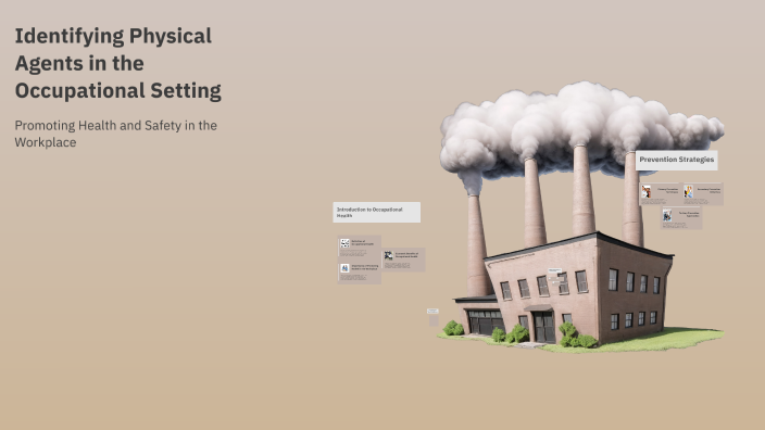 Identifying Physical Agents in the Occupational Setting by Anahi Lopez ...