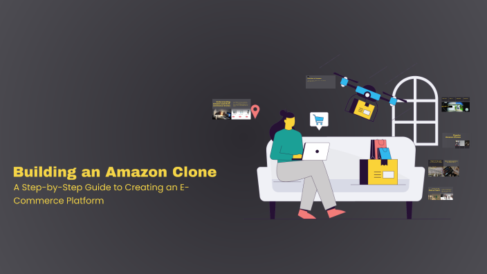 Building an Amazon Clone by klmfEfsioe ksmfos on Prezi