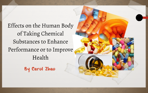 Effects on the Human Body of Taking Chemical Substances to Enhance ...