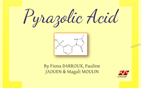 Pyrazolic acid by Pauline Jaouen on Prezi