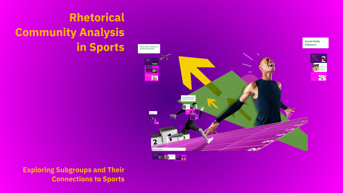 Rhetorical Community Analysis in Sports by Trevor Bello on Prezi