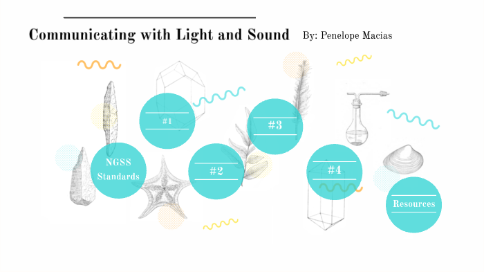 Communication with Light and Sound by Penelope Macias on Prezi
