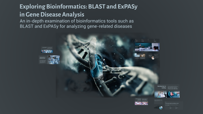 Exploring Bioinformatics: BLAST and ExPASy in Gene Disease Analysis by ...