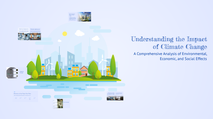 Understanding the Impact of Climate Change by Aziz Hammami on Prezi