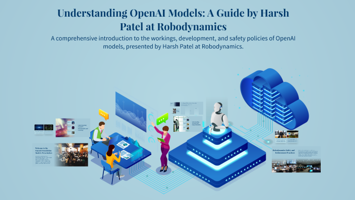 Understanding OpenAI Models: A Guide by Harsh Patel at Robodynamics by ...