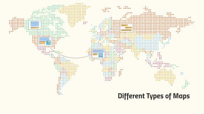 Different Types of Maps by Presley Pittman on Prezi