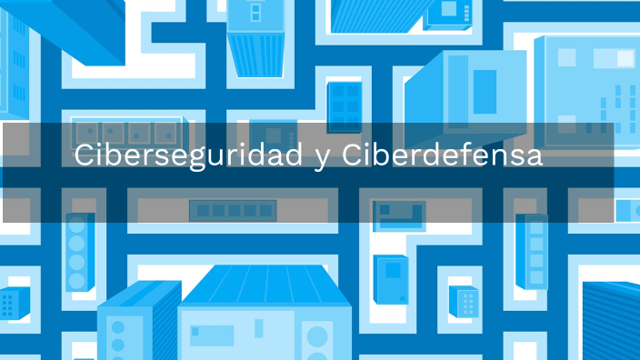 Ciberseguridad y Ciberdefensa by Cristian Gutierrez Montoya on Prezi