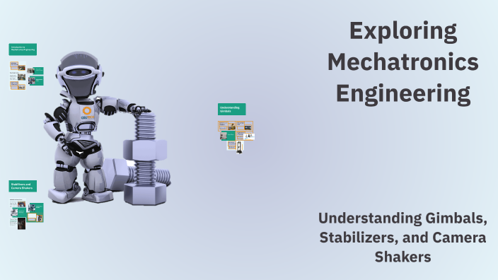 Exploring Mechatronics Engineering by محمد حیدری on Prezi
