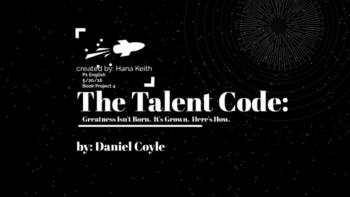 The Talent Code by on Prezi