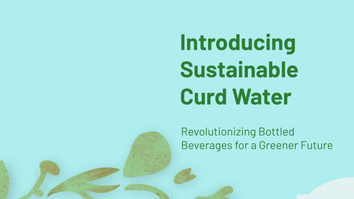 Introducing Sustainable Curd Water by binish Kafle on Prezi