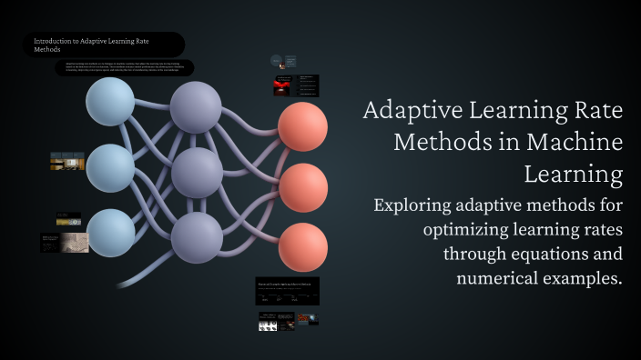 Adaptive Learning Rate Methods in Machine Learning by amira hussein on Prezi