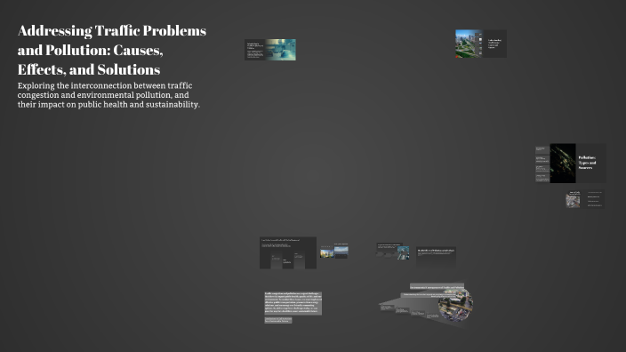 Addressing Traffic Problems and Pollution: Causes, Effects, and ...