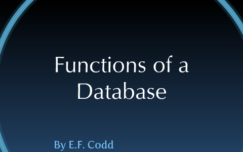 Functions of a Database Management System by Roberto Jr. Figueroa on Prezi