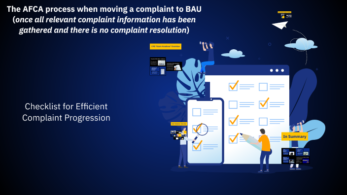 The AFCA process when moving a complaint to BAU by Andrew Mackin on Prezi