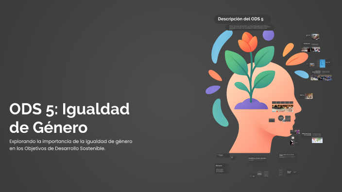 ODS 5: Igualdad de Género by Nai Andrade on Prezi