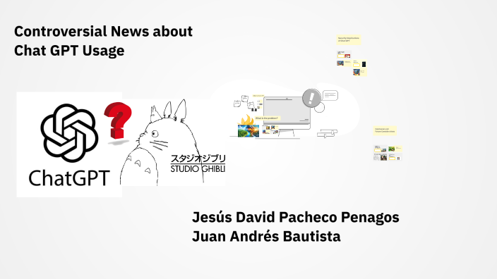Controversial News about Chat GPT Usage by jesus david pacheco on Prezi
