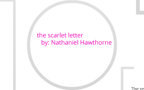 The scarlet letter by alison poteete on Prezi