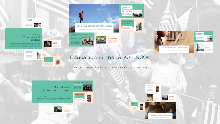 Education in the 1950s-1960s by Joshua Gregory on Prezi