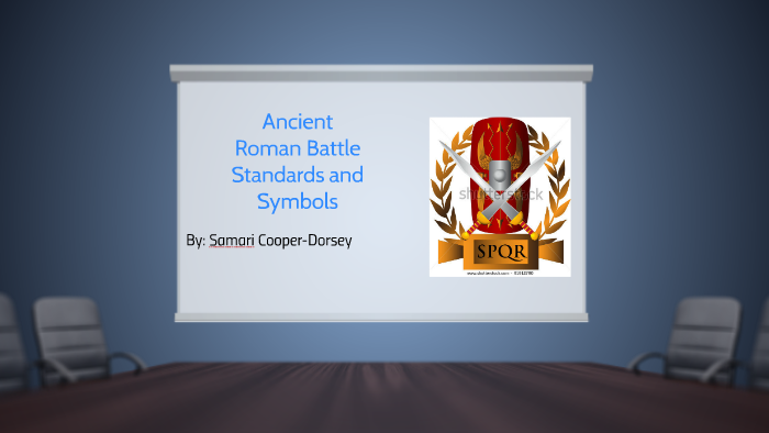 Ancient Roman Battle Standards and Symbols by samari cooper on Prezi