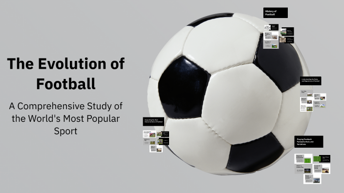 The Evolution of Football by Ranuga Withanage on Prezi