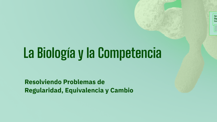 La Biología y la Competencia by Varoony Huete on Prezi
