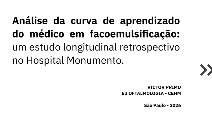 Tipo de estudo: longitudinal retrospectivo simples-cego; Coleta de ...
