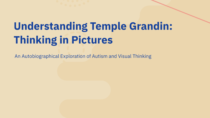 Understanding Temple Grandin: Thinking in Pictures by Emily Guenther on ...