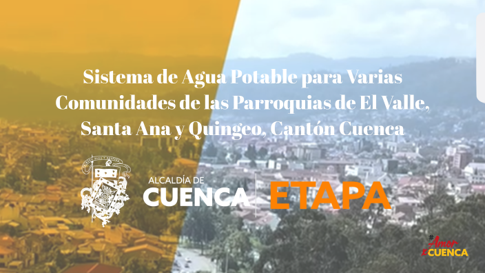 Sistema de Agua Potable para Varias Comunidades de las Parroquias de El Valle, Santa Ana y ...