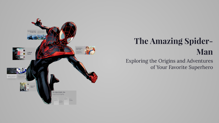 The Amazing Spider-Man by Cayden Gervais on Prezi
