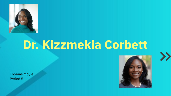 Dr. Kizzmekia Corbett by Thomas Moyle on Prezi