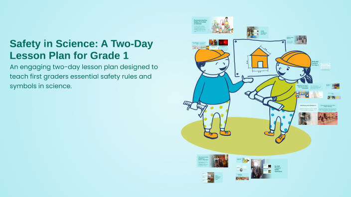 Safety in Science: A Two-Day Lesson Plan for Grade 1 by Adelyn Catabas ...