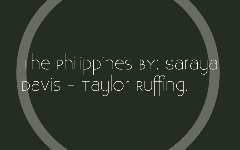 The Philippines by: Saraya Davis & Taylor Ruffing by Taytee Ruffing on ...